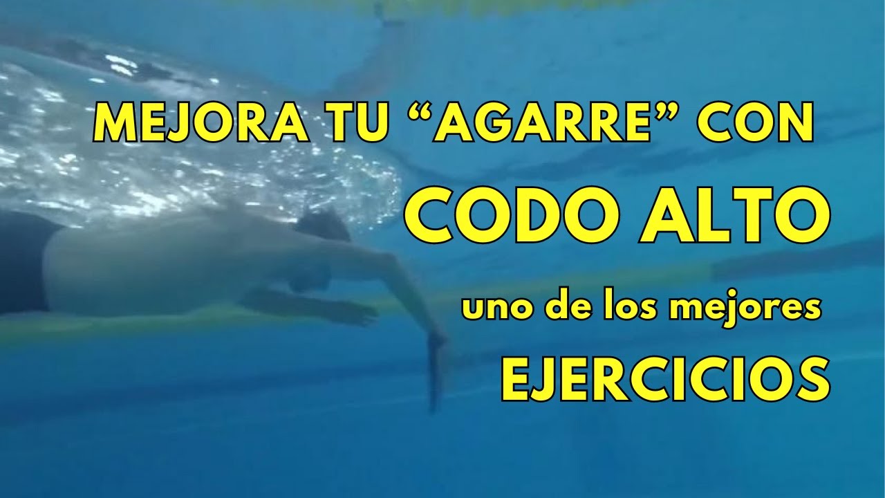 NATACION Crol 🏊‍♂️ CODO ALTO 👌 Ejercicio de Técnica para Nadar Bien ...