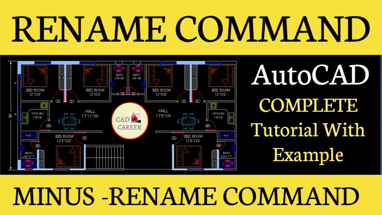 AutoCAD Tutorial RENAME COMMAND RENAME COMMAND MINUS RENAME AutoCAD Tutorial RENAME COMMAND RENAME COMMAND MINUS RENAME