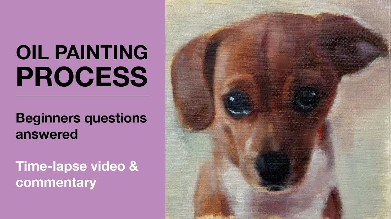 Oil Painting Process. Beginners Questions Answered About Oil Painting ...