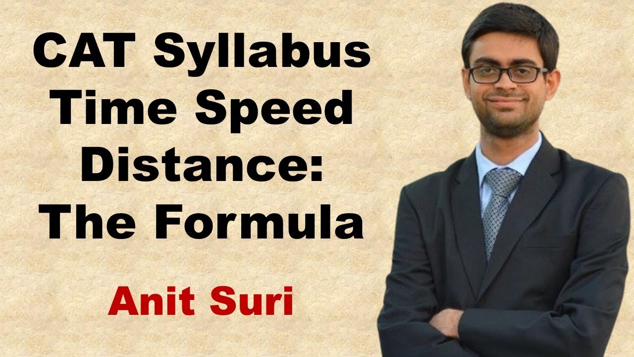 CAT Syllabus: Time Speed Distance: The Formula | CAT Preparation For ...