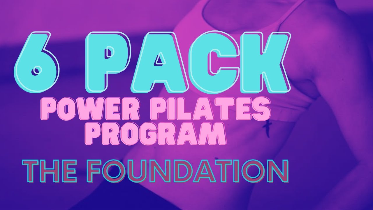 Six-Pack Power Pilates Day 1 - The Foundation - YouTube
