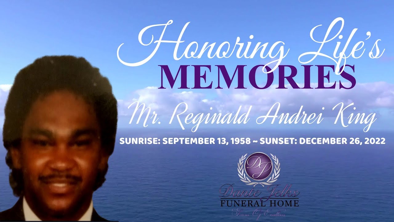 Honoring the Life and Memory of Mr. Reginald Andrei King - YouTube