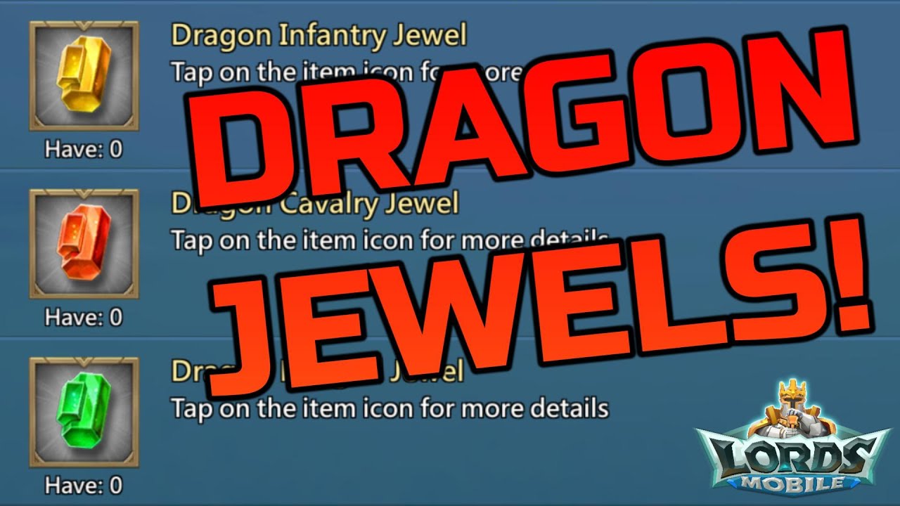 NEW DRAGON JEWELS! ALL THE DETAILS! Lords Mobile - YouTube