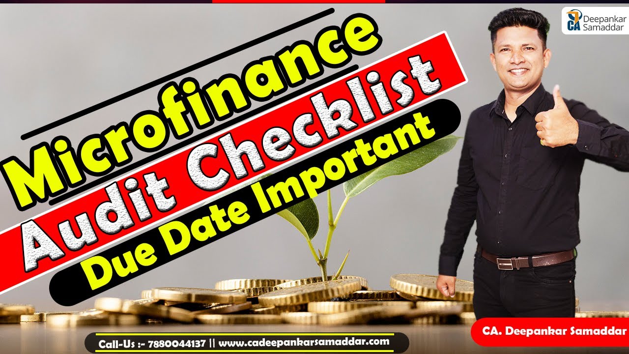 Microfinance Audit Checklist | Due Date Important | CA. Deepankar Samaddar - YouTube