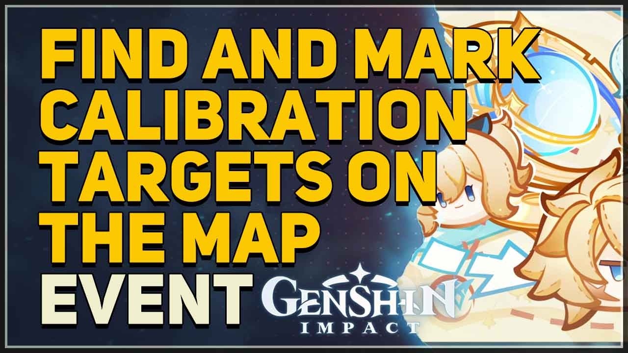 Find and mark calibration targets on the map Genshin Impact - YouTube
