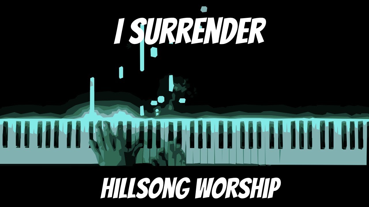 Hillsong Worship - I Surrender (Piano Version) - YouTube Music