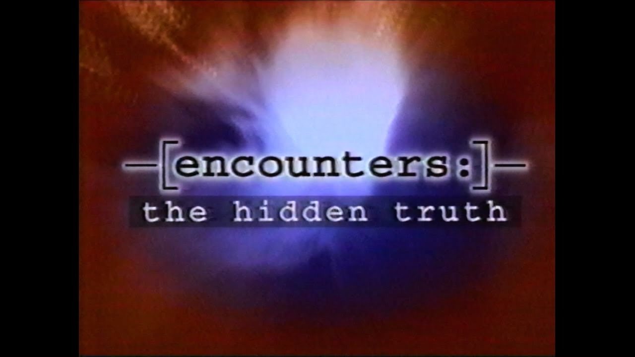 Encounters: The Hidden Truth 1994 maybe Show with Commercials - YouTube