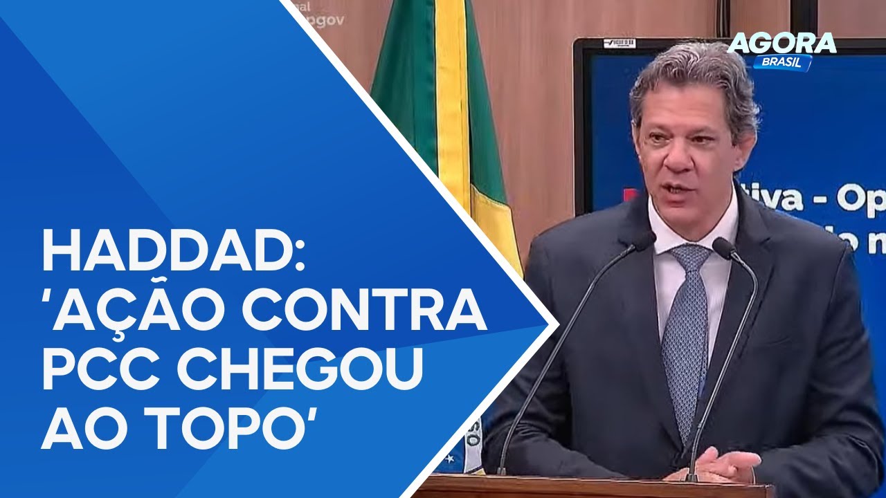 Haddad diz que ação contra o PCC chegou 'ao andar de cima' do crime ...