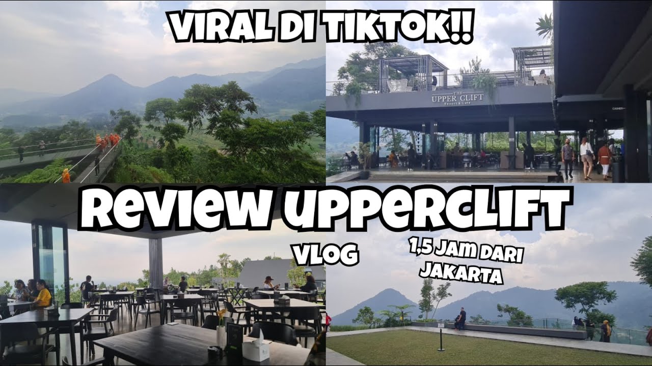 REVIEW THE UPPERCLIFT SENTUL VLOG!!! RESTORAN VIRAL DI TIKTOKK!!! CUMAN ...