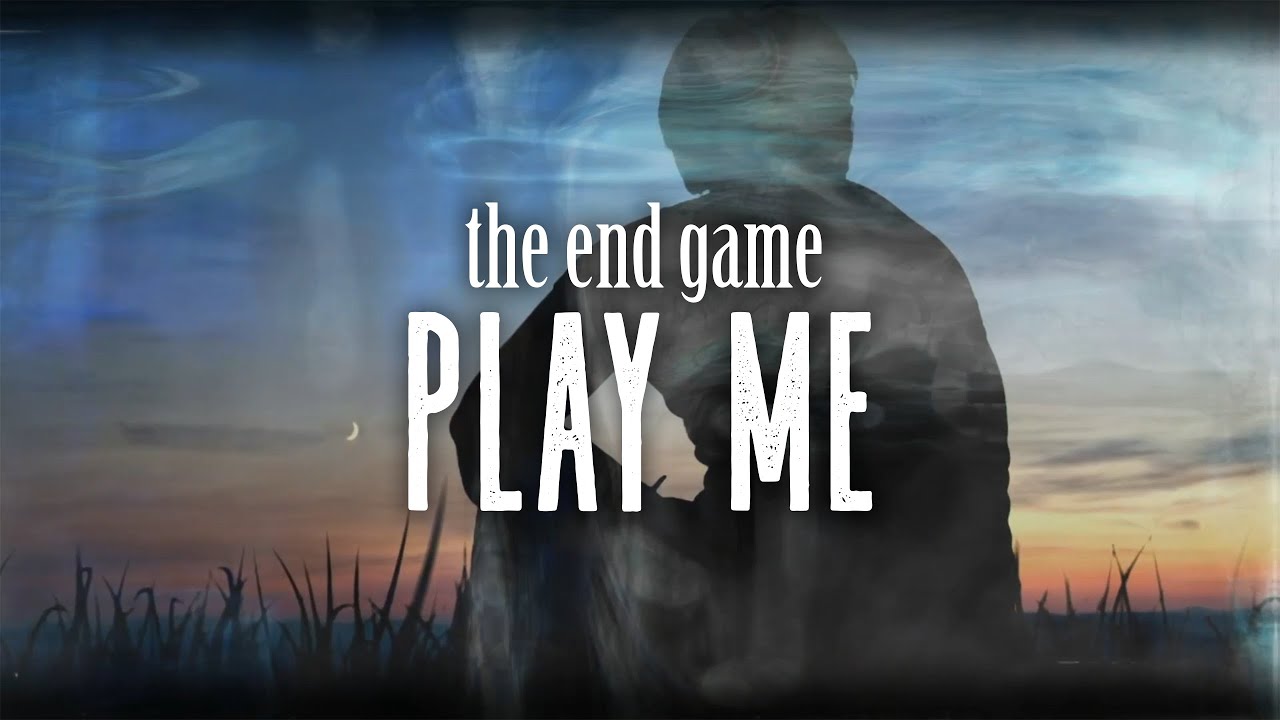 the end game - Play Me (Official Lyric Video) - YouTube