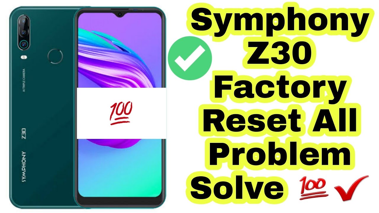 Symphony Z30 Factory Reset Easy All Problem Solve | All China Android ...