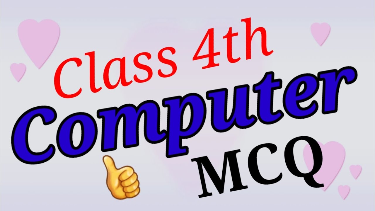 class 4 computer MCQ // Computer for class 4 - YouTube