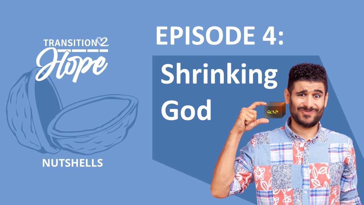 T2H E4: Shrinking God, in a Nutshell - YouTube