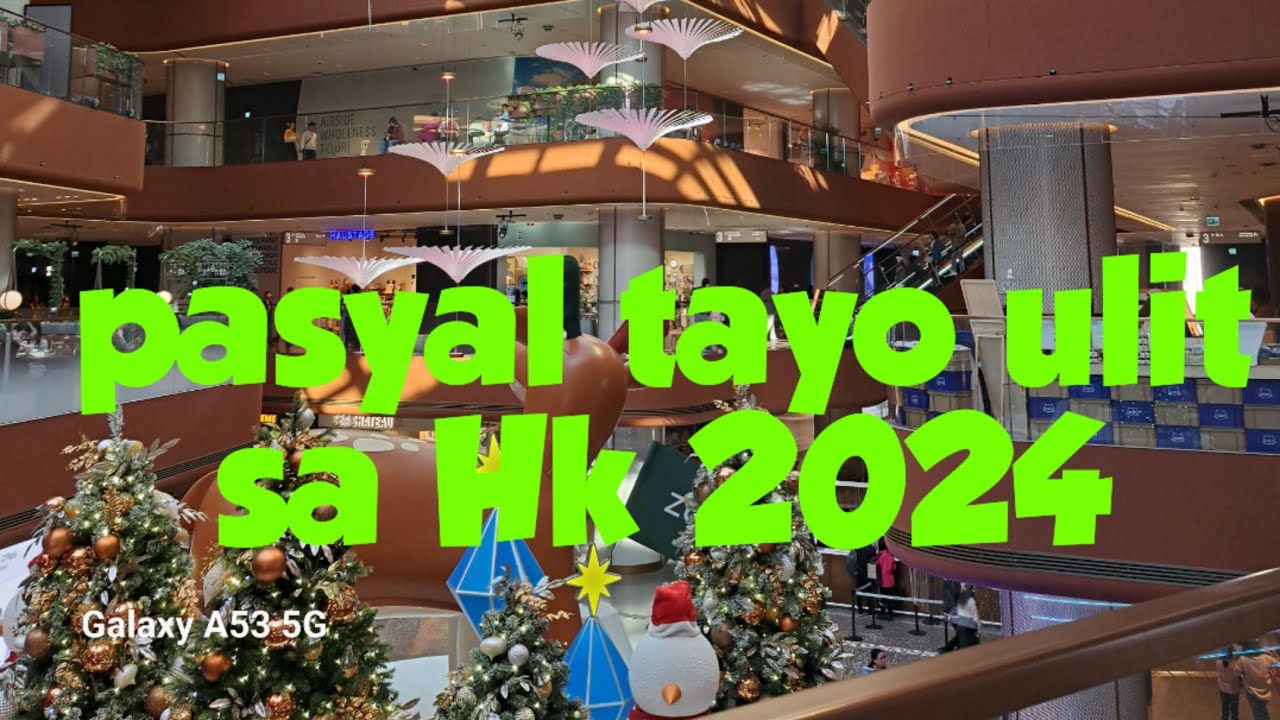 Pasyal uli sa Hongkong 2024 - YouTube