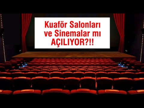 Kuaför Salonları ve Sinemalar açılıyor mu??? Korona Günleri