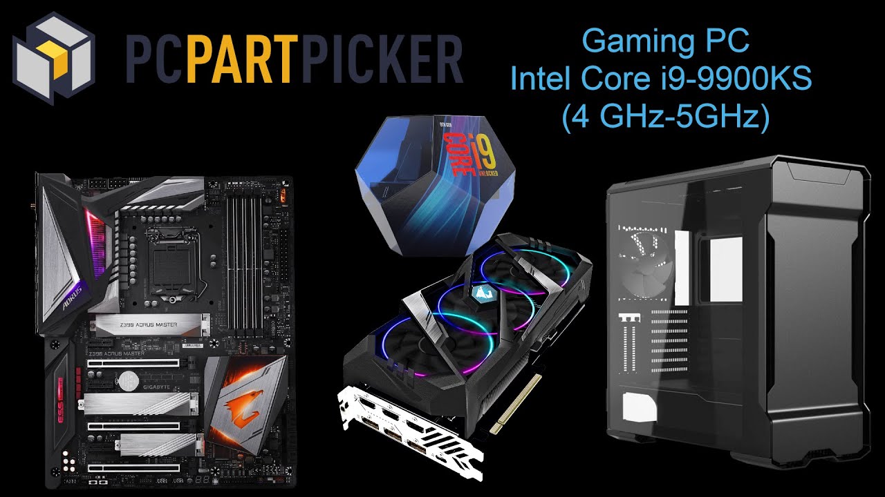 Choosing PC Hardware Parts for a Gaming Core i9-9900KS RIG (+3000 ...