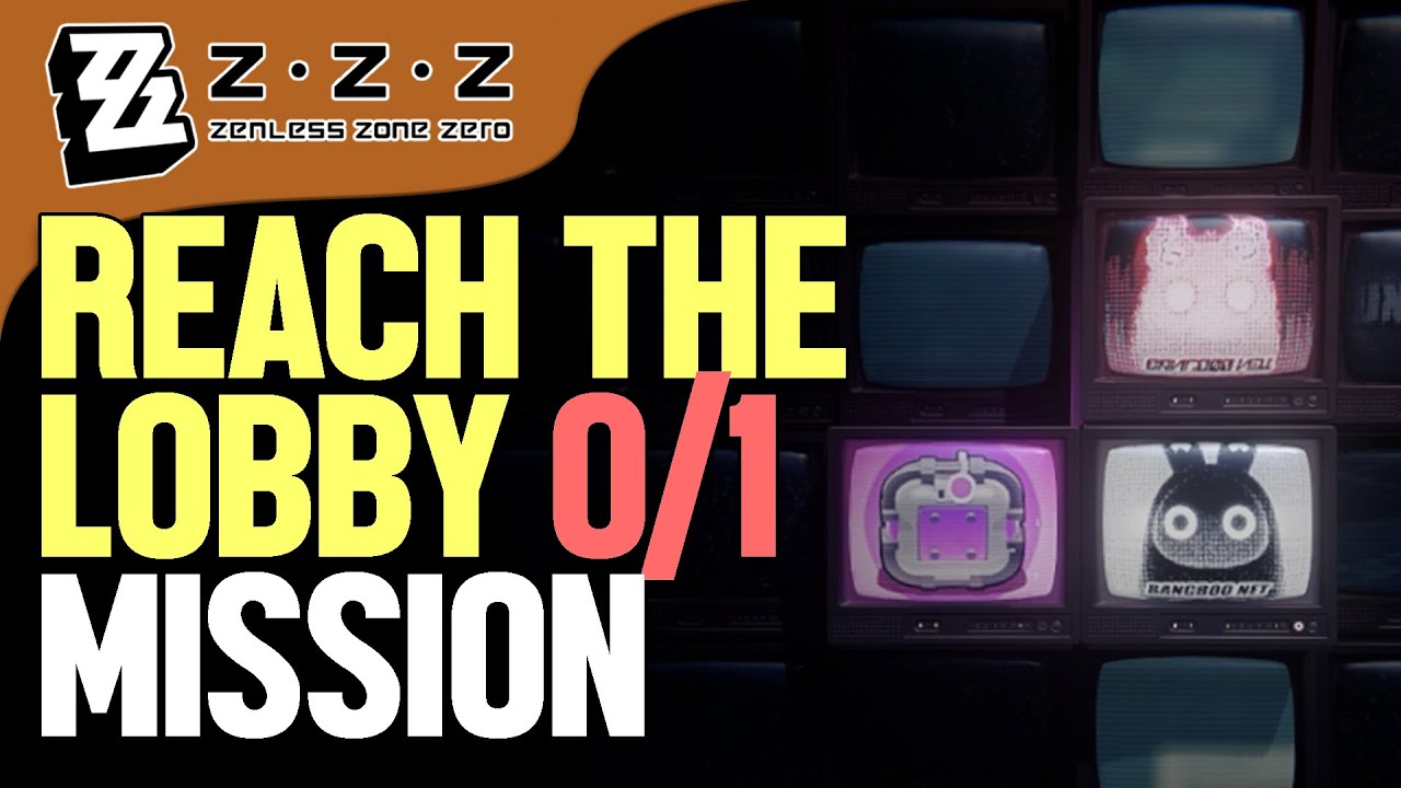 Reach the lobby 0/1 Zenless Zone Zero - YouTube