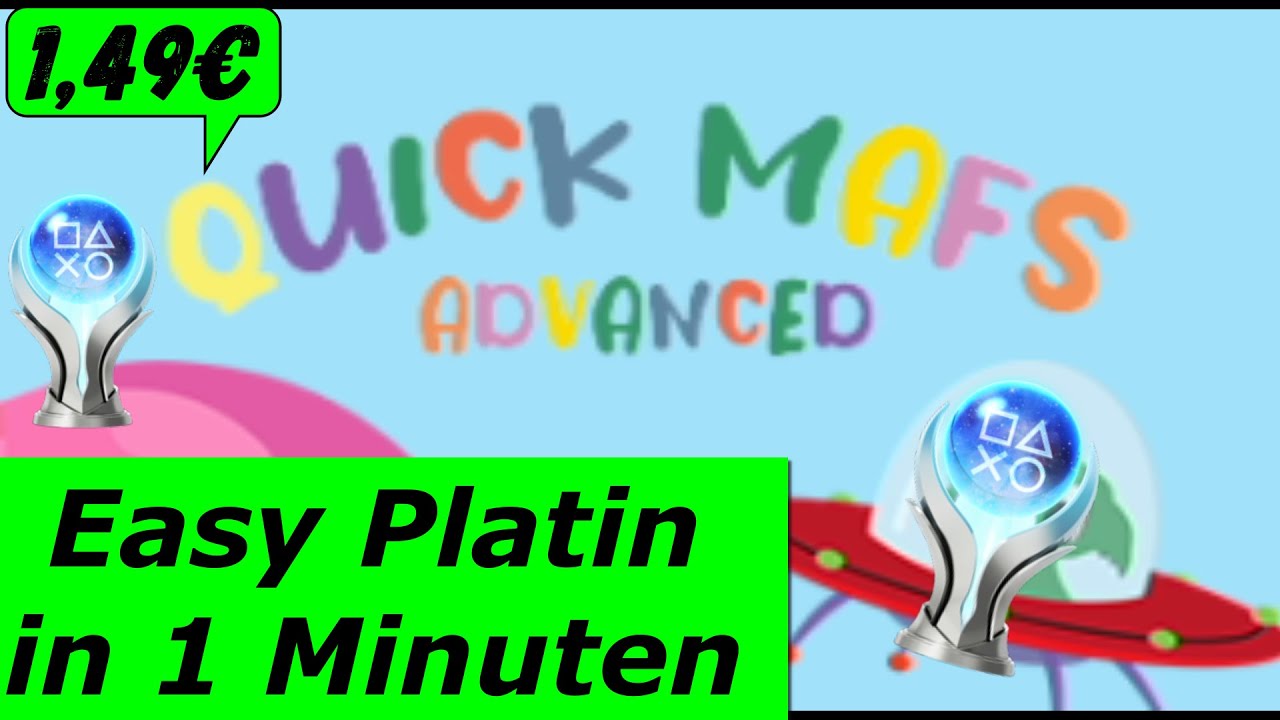 Qucik Mafs Advanced PS4 & PS5 | Super Leichte Platin in 1 Minute 🏆 ...