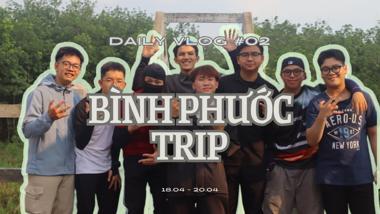 Bình Phước Tour I DailyVlog#02 Loi Choi - YouTube