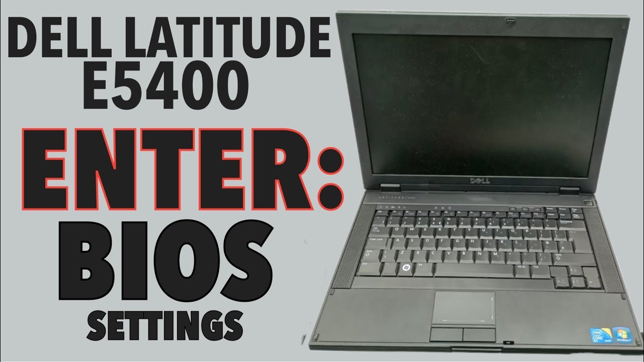 Dell Latitude E5400 Bios - How To Enter Bios Settings For Dell Latitude ...