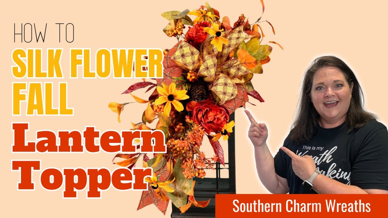 DIY Fall Lantern Topper Using Silk Flowers | How to Lantern Swag - YouTube