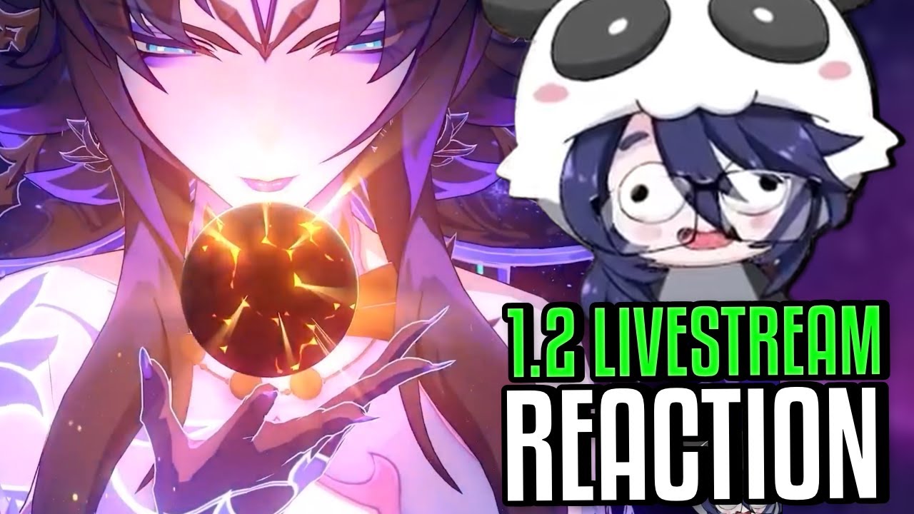 PATCH 1.2 LIVE STREAM REACTION | Honkai: Star Rail - YouTube