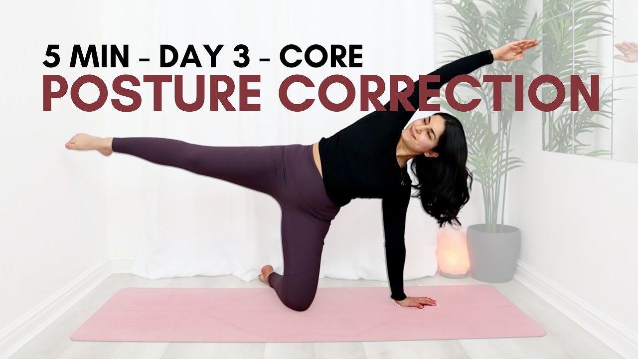 Day 3 | 5 Min Posture Correction Yoga Class - YouTube