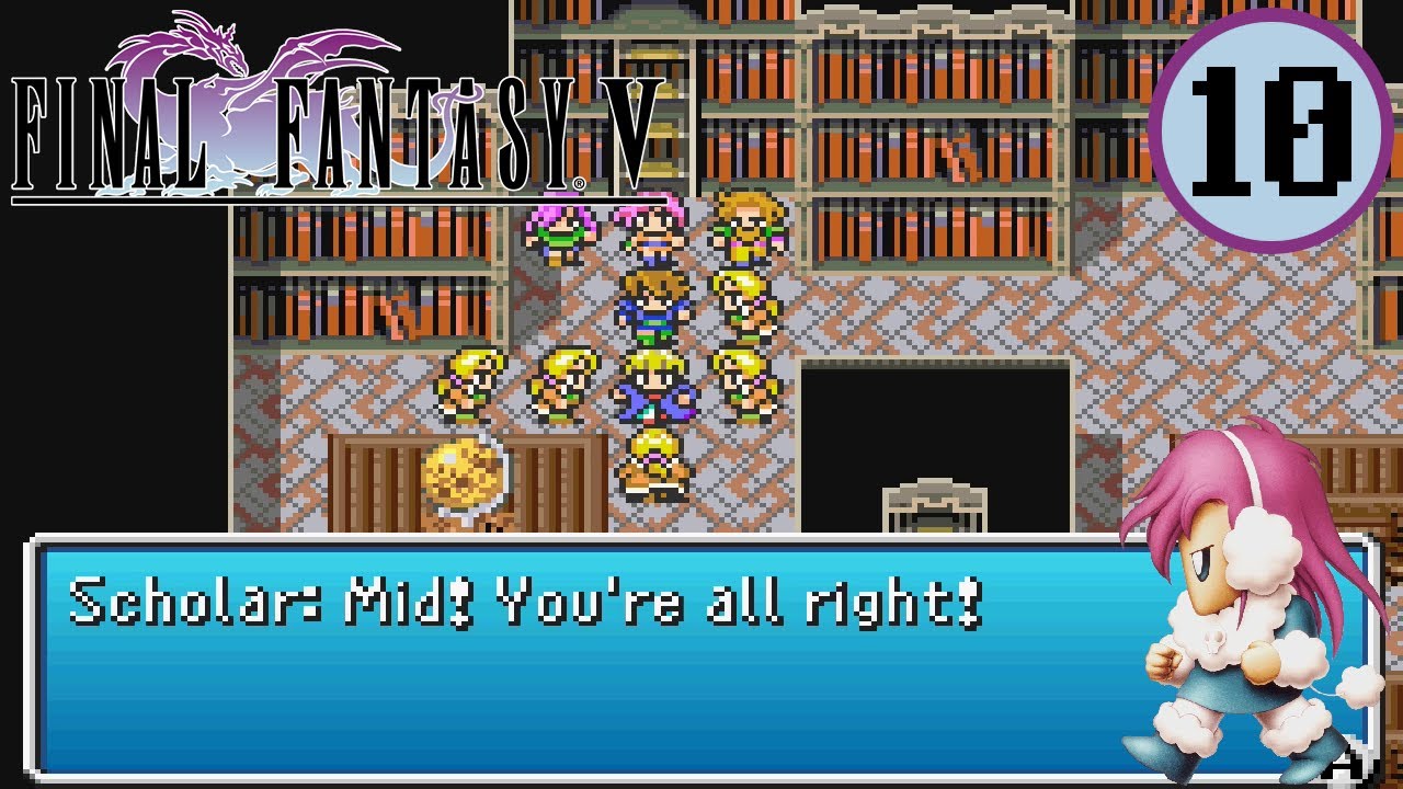Final Fantasy V - Part 10: Mid Returns - YouTube
