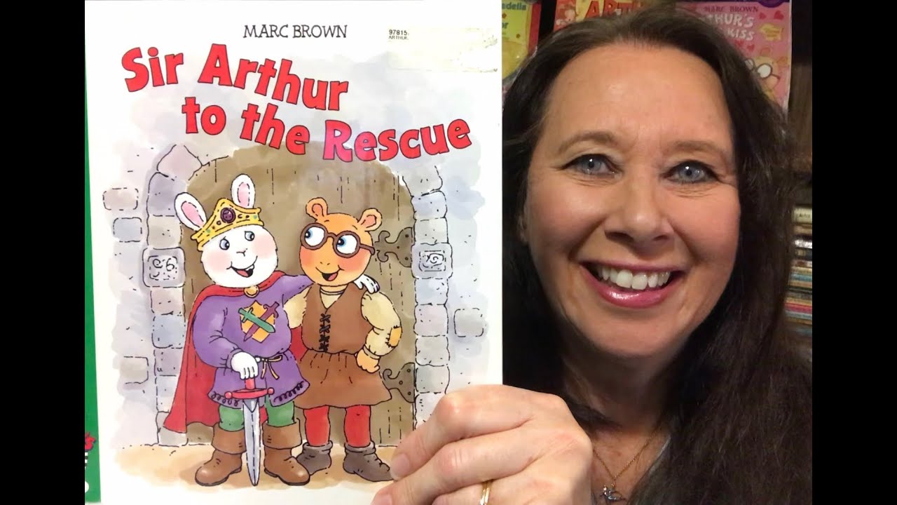 SIR ARTHUR TO THE RESCUE by Marc Brown (Arthur's Family Values picture ...