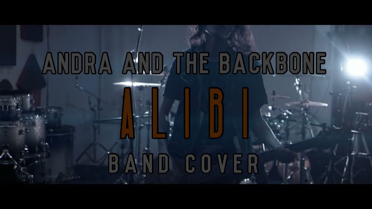Andra and The Backbone - Alibi (Band Cover) - YouTube