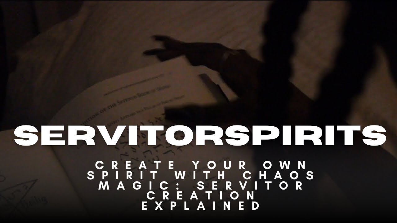 Create Your Own Spirit with Chaos Magic: Servitor Creation Explained ...