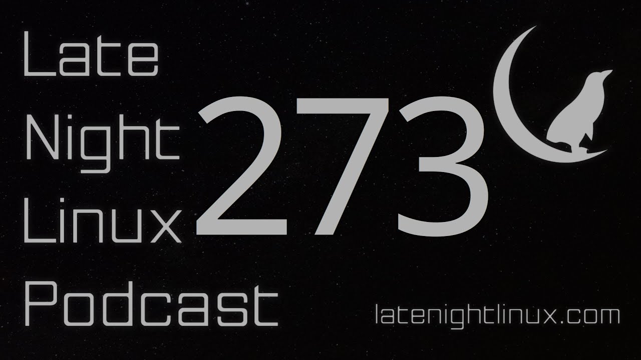 Late Night Linux – Episode 273 - YouTube