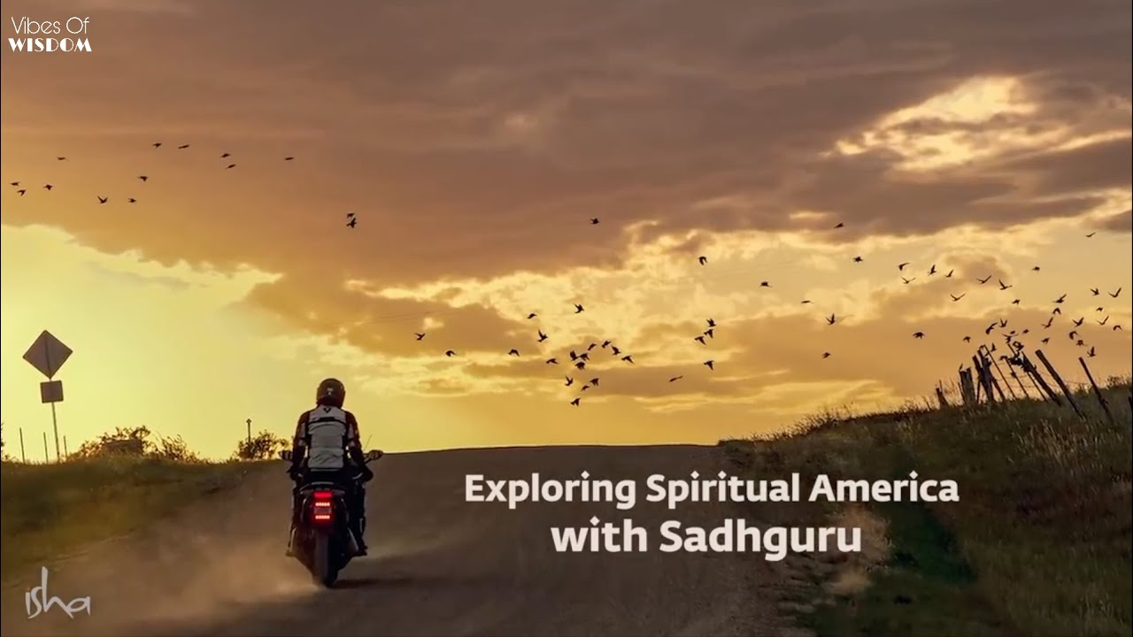 Exploring Spiritual America with Sadhguru || Vibes Of Wisdom - YouTube