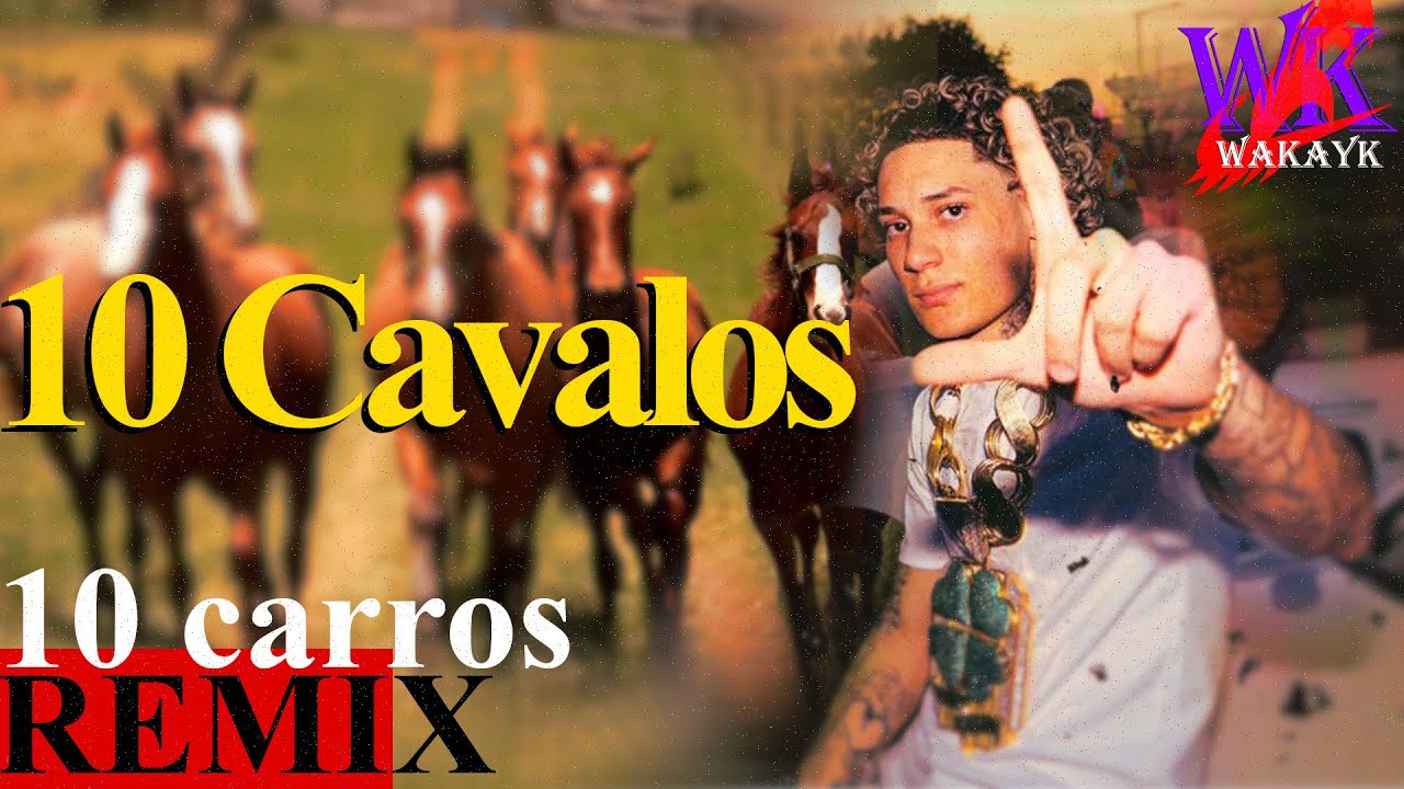 Chefin - 10 CARROS (Versão Piseiro/Vaquejada) REMIX 2024 (prod. Wakayk ...