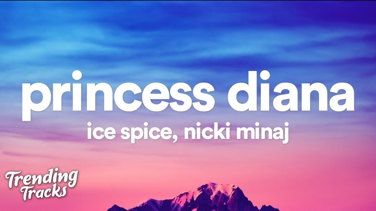 Ice Spice feat. Nicki Minaj - Princess Diana (Clean - Lyrics) | 1 Hour ...