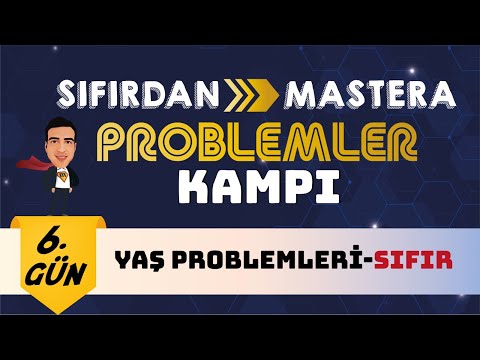 Yaş Problemleri Sıfır I Sıfırdan Mastera Problemler Kampı I 6. Gün I #yks2024  #problemler