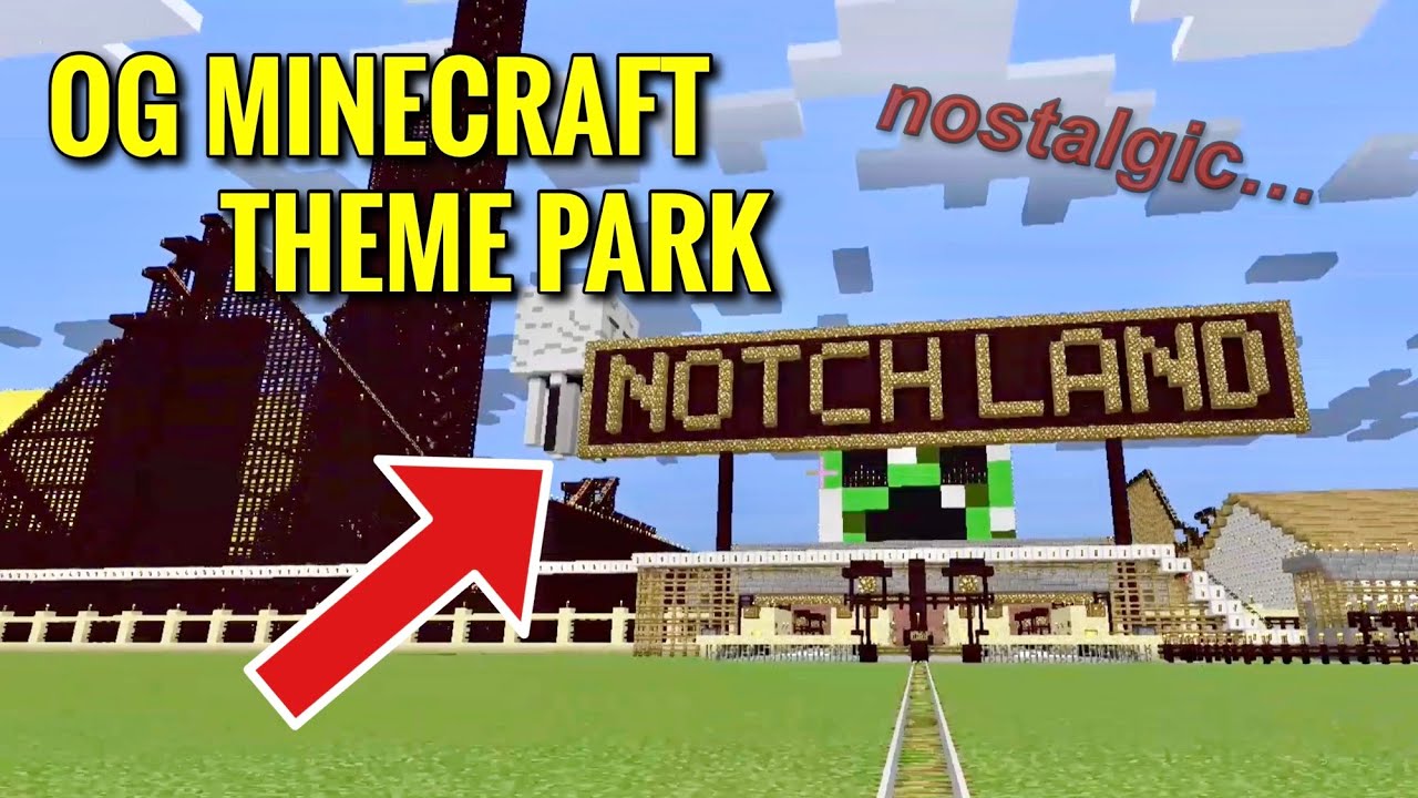 OG Minecraft Theme Park... (Nostalgic!) - Notch Land - YouTube