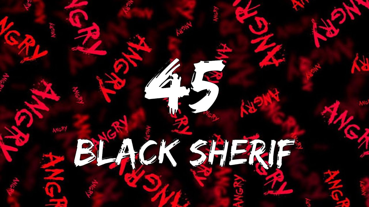 Black Sherif - 45 (Lyrics) - YouTube