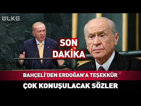 Bahçeli'den Erdoğan'a Teşekkür! Çok Konuşulacak Sözler #sondakika