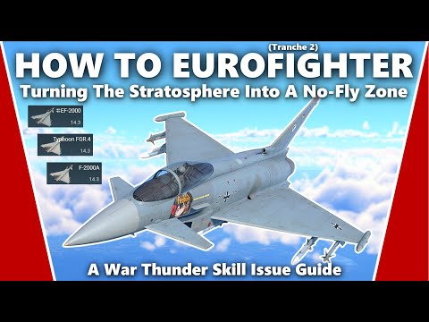 War Thunder: Mastering the Eurofighter Typhoon - Skill Guide | Vortex ...