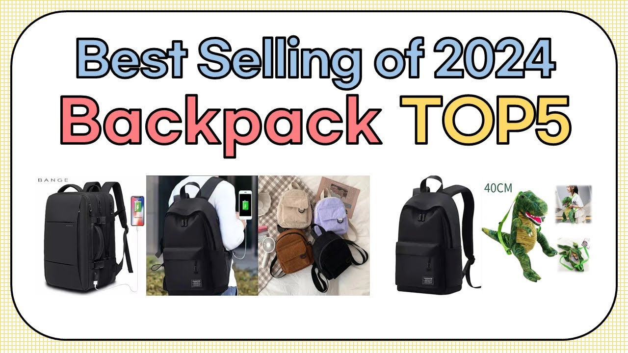 Best-Selling Backpack of 2024 [Best5] - YouTube