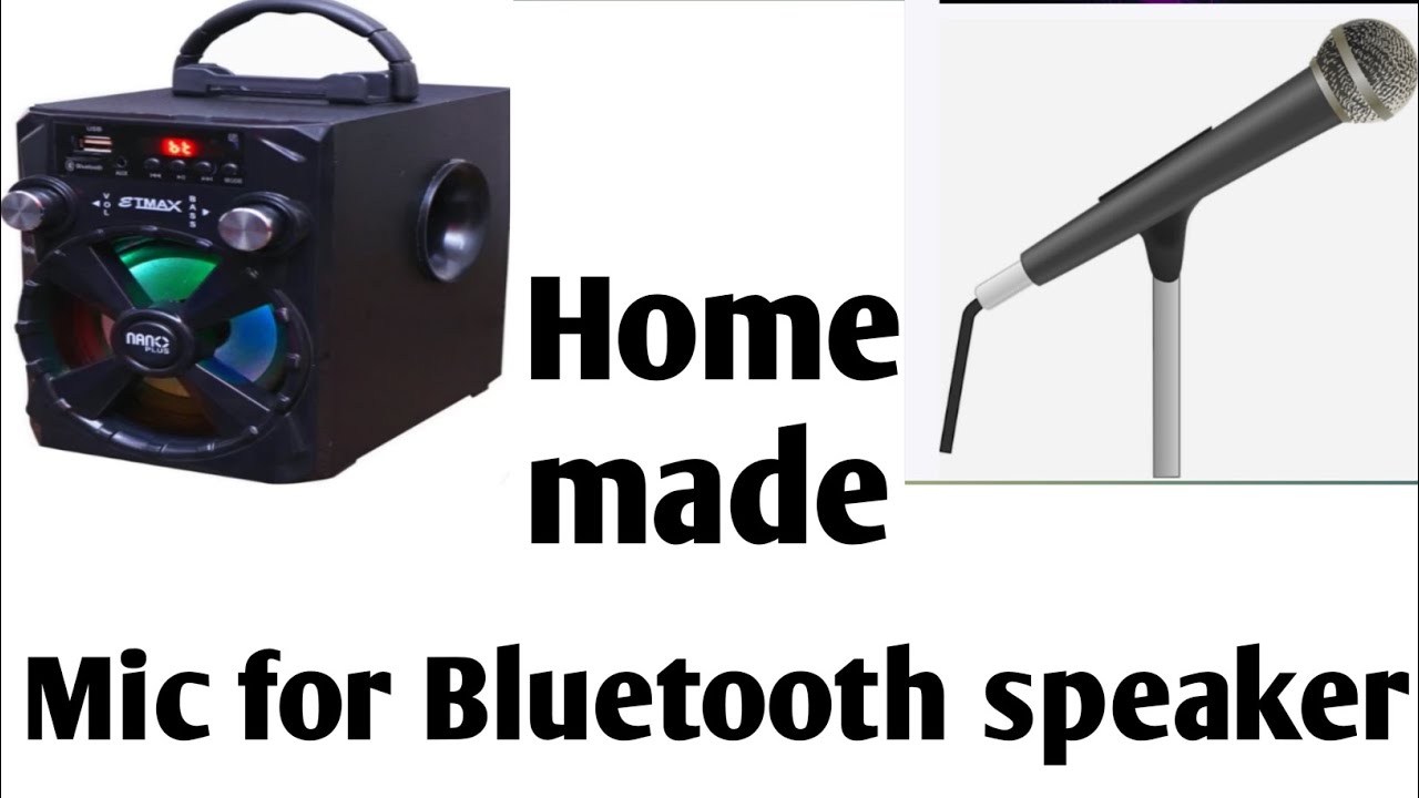 How to make mic for Bluetooth speaker at home | mic | - YouTube