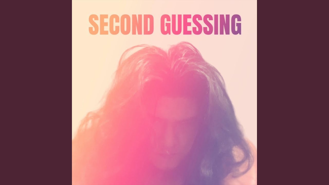 Second Guessing - YouTube