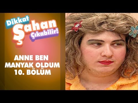 Anne Ben Manyak Oldum 11. Bölüm | Dikkat Şahan Çıkabilir