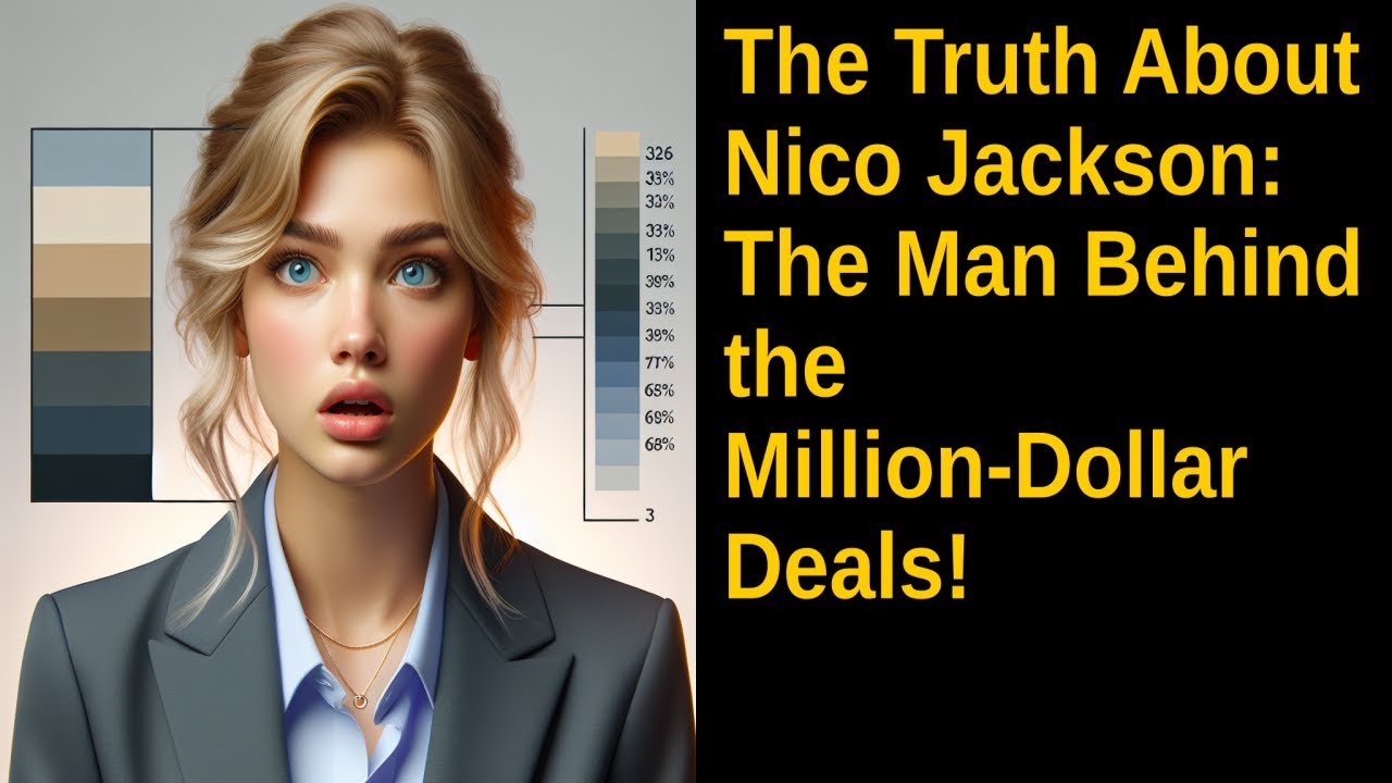 The Truth About Nico Jackson: The Man Behind the Million-Dollar Deals ...