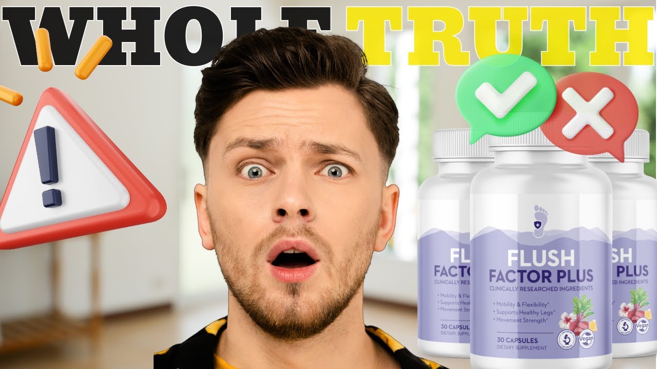 Flush Factor Plus Review – (BEWARE) – Flush Factor Plus Healthy Leg Support – Flush Factor Plus ...