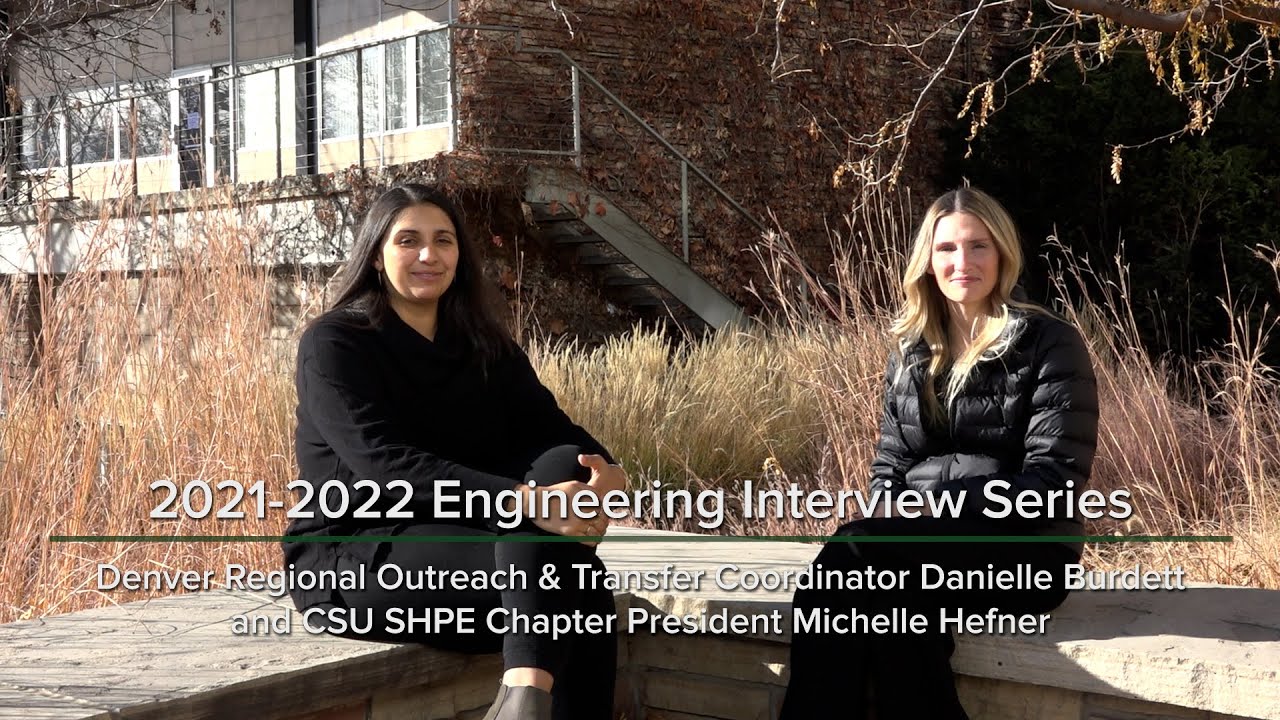 CSU Engineering interview series: Michelle Hefner and Danielle Burdett ...