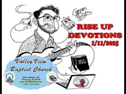 RISE UP DEVOTIONS SATURDAY 1-11-25!!! - YouTube
