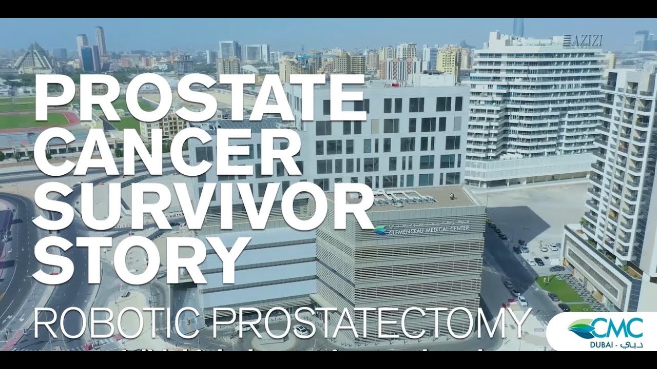 Prostate Cancer Survivor Story | Prostate Cancer Treatment in Dubai ...