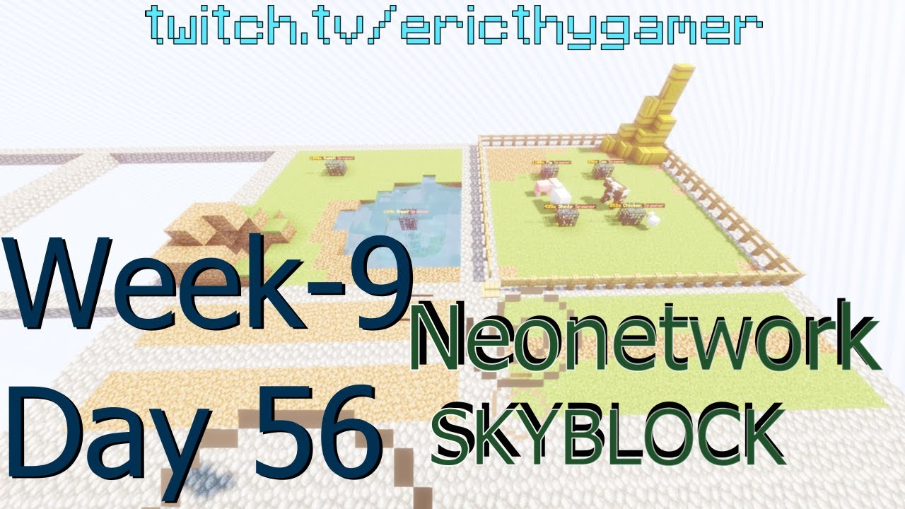 Neonetwork Skyblock {S6 Week 9 Day 56}. Building t1/t2 mob areas. - YouTube